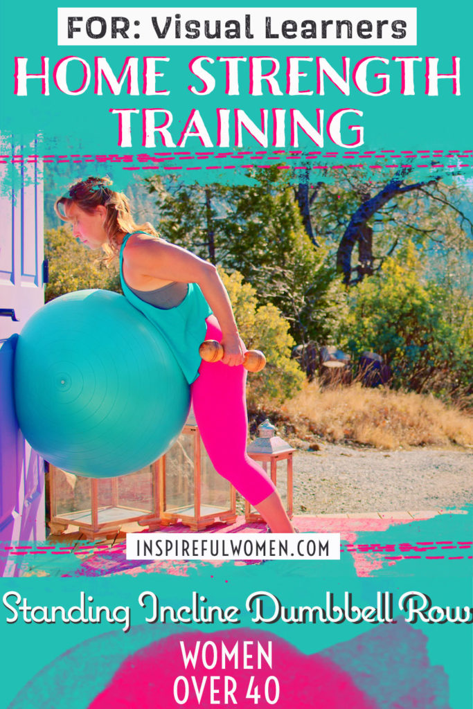 Standing Incline Dumbbell Lat Row on Ball - Inspireful Women