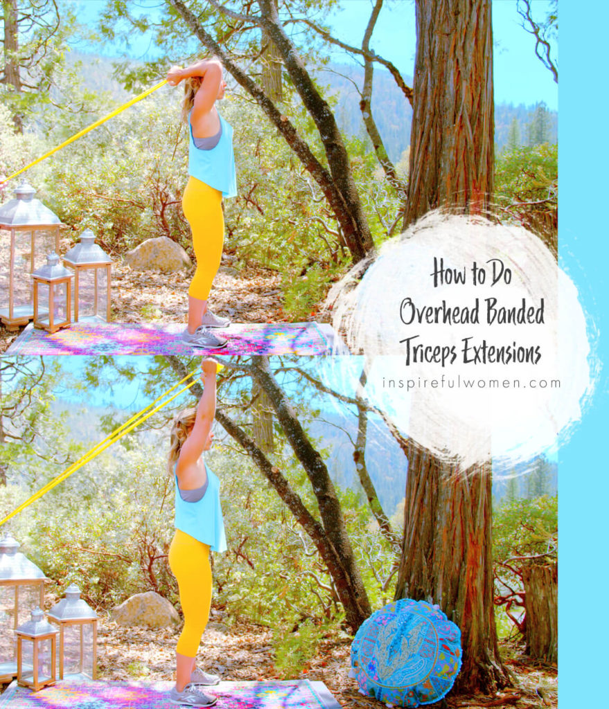 Band Overhead Triceps Extension - Inspireful Women