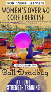 Yoga Ball Deadbug - Inspireful Women