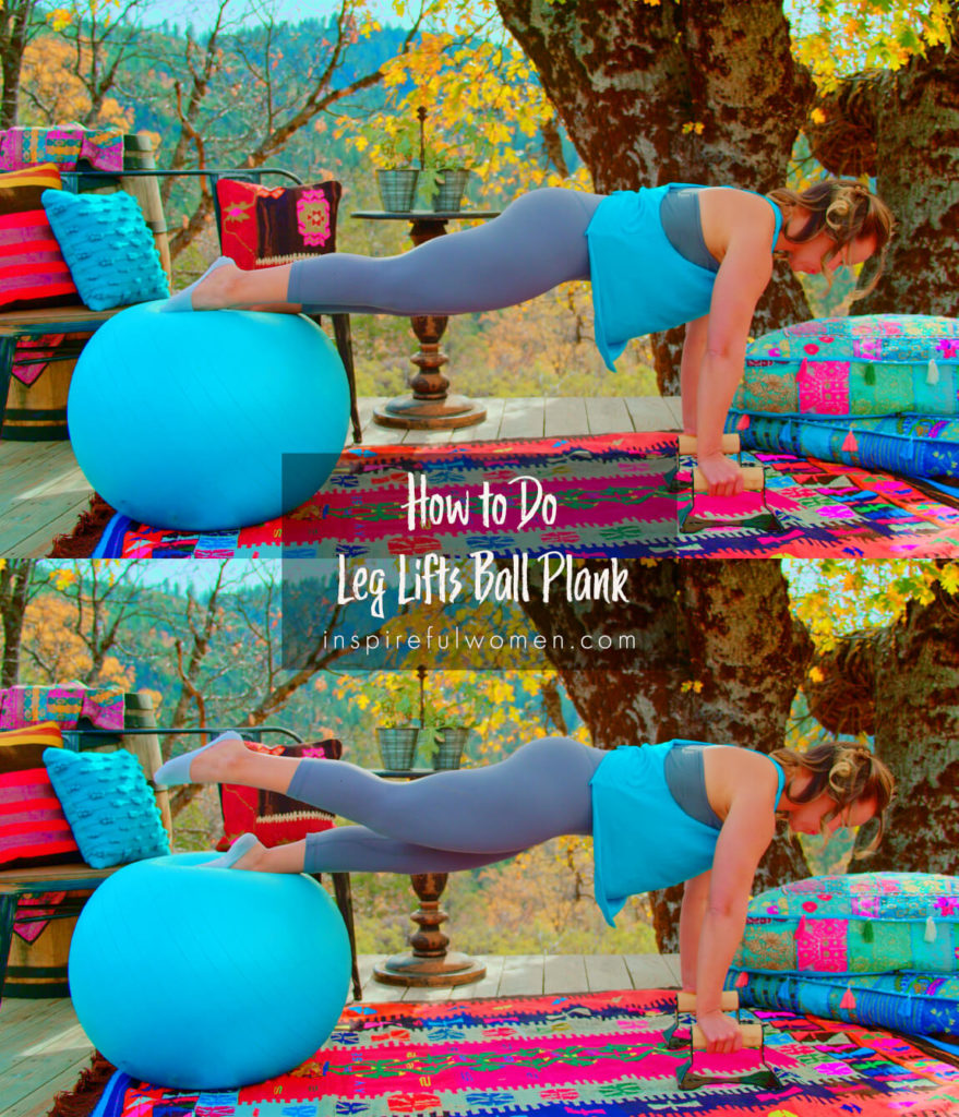 Prone Ball Plank with Leg Lifts - Inspireful Women