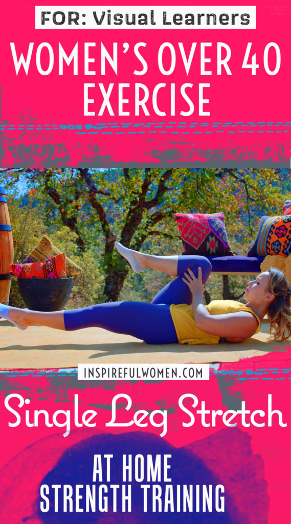 Single Leg Stretch - Inspireful Women