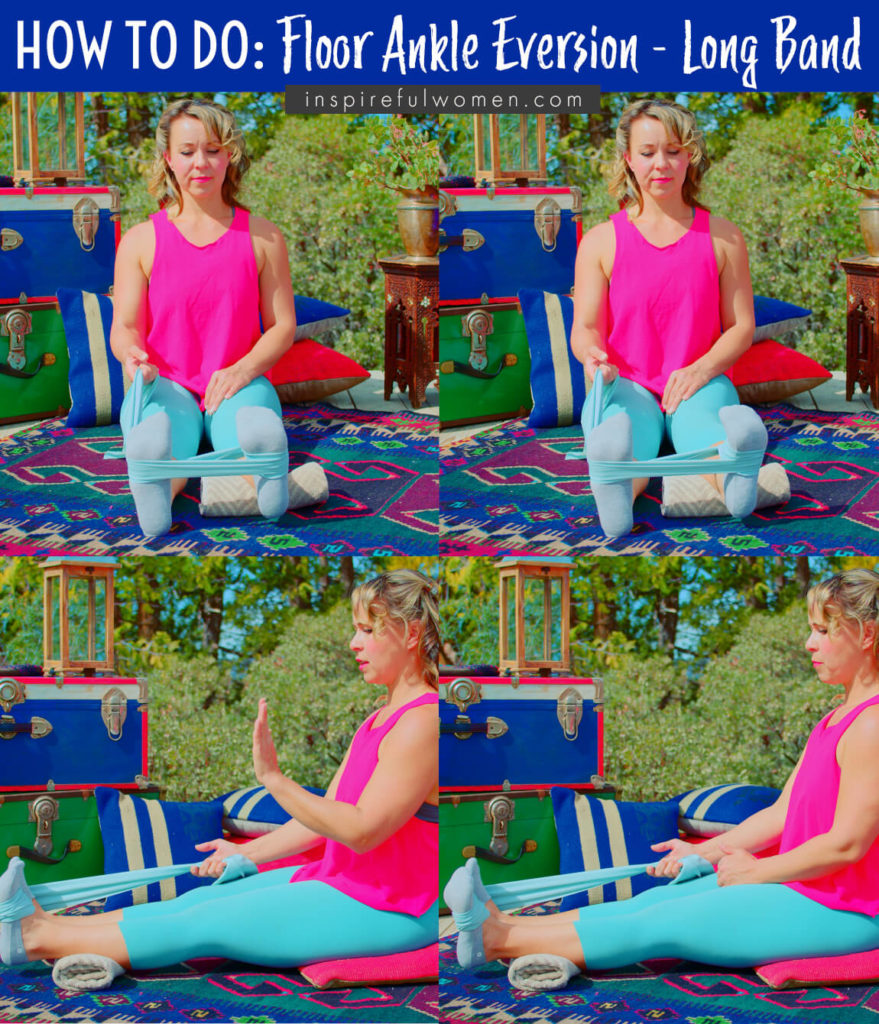 Floor Seated Ankle Eversion – Long Band - Inspireful Women