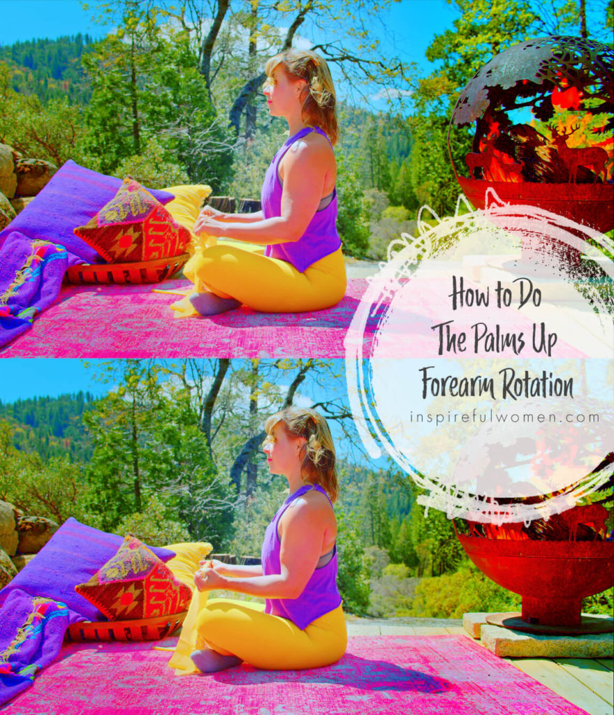 Palms Up Forearm Rotation - Inspireful Women