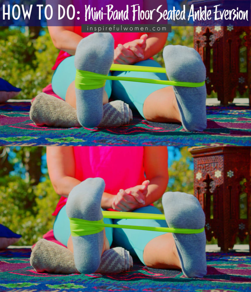 Floor Seated Ankle Eversion – Mini Band - Inspireful Women