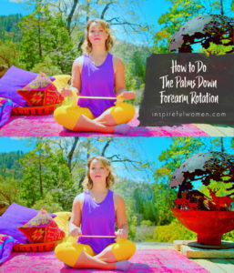 Palms Down Forearm Rotation - Inspireful Women