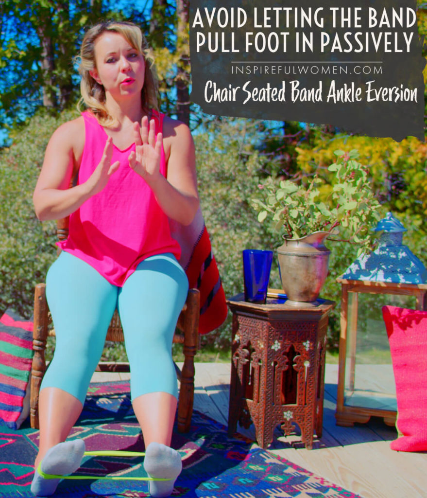 Chair-Seated Ankle Eversion – Mini Band - Inspireful Women