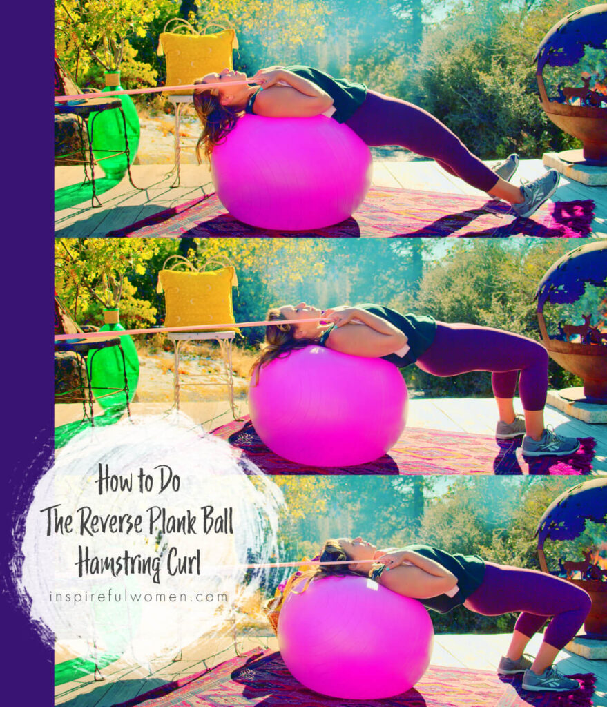 Ball Reverse Plank Ham Curl – Band - Inspireful Women