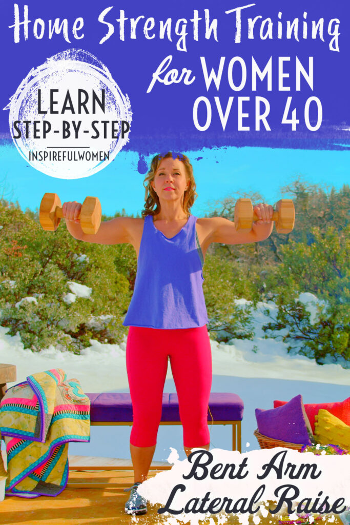 Bent Arm Lateral Raise - Inspireful Women