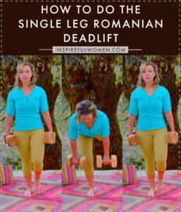 Single Leg Romanian Deadlift – Dumbbells - Inspireful Women