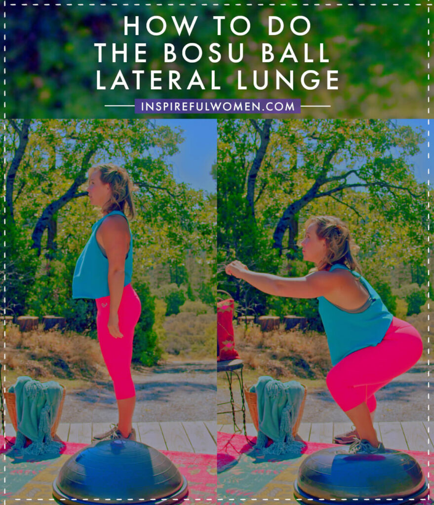 Bosu Ball Lateral Lunge - Inspireful Women
